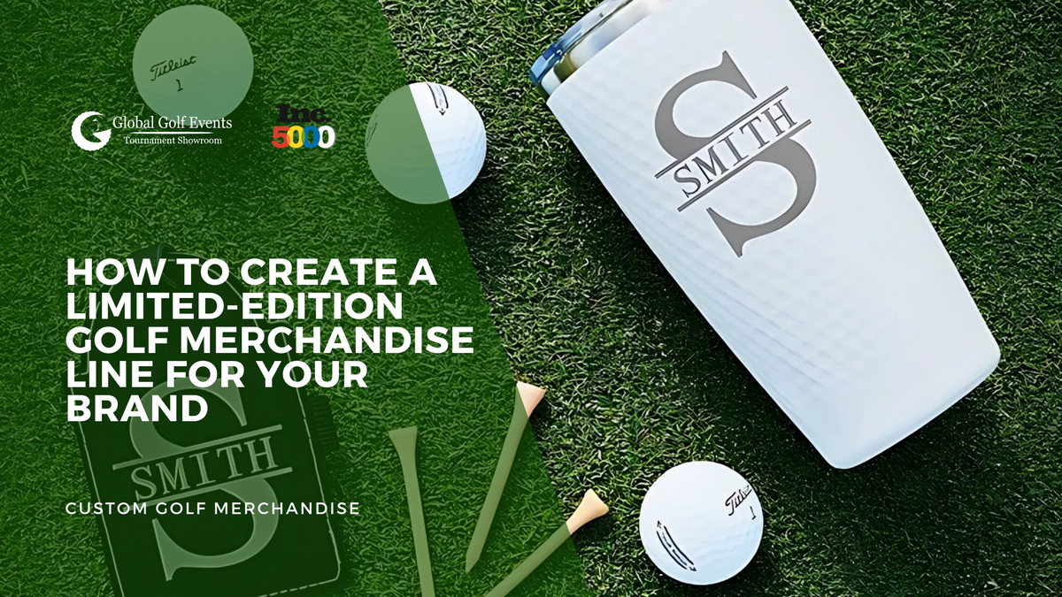 How to Create a Limited-Edition Golf Merchandise Line for Your Brand ...